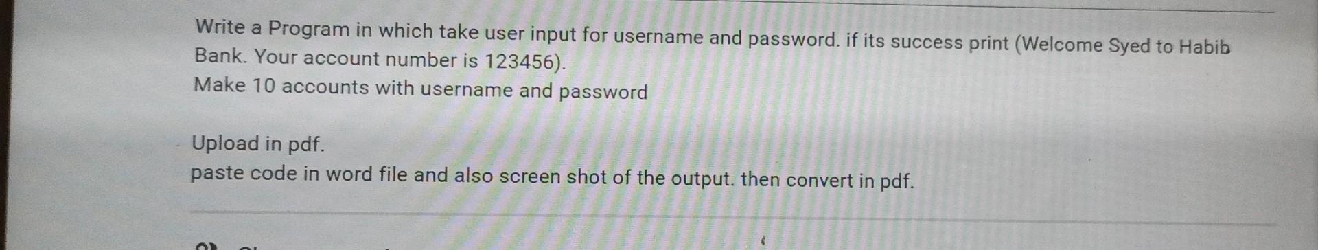 Solved Write a Program in which take user input for username | Chegg.com