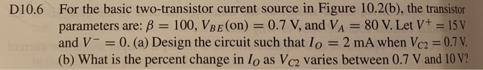 Solved D10.6 For the basic two-transistor current source in | Chegg.com