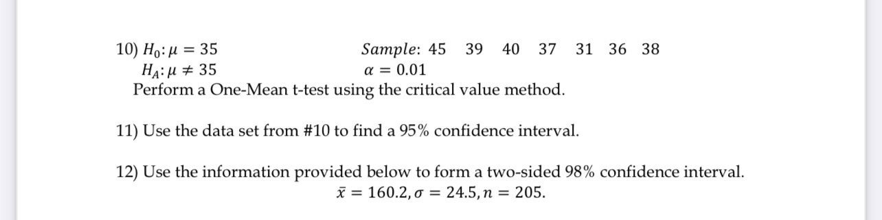 H0:μ=35 ﻿Sample: 45HA:μ≠35,α=0.01Perform a One-Mean | Chegg.com