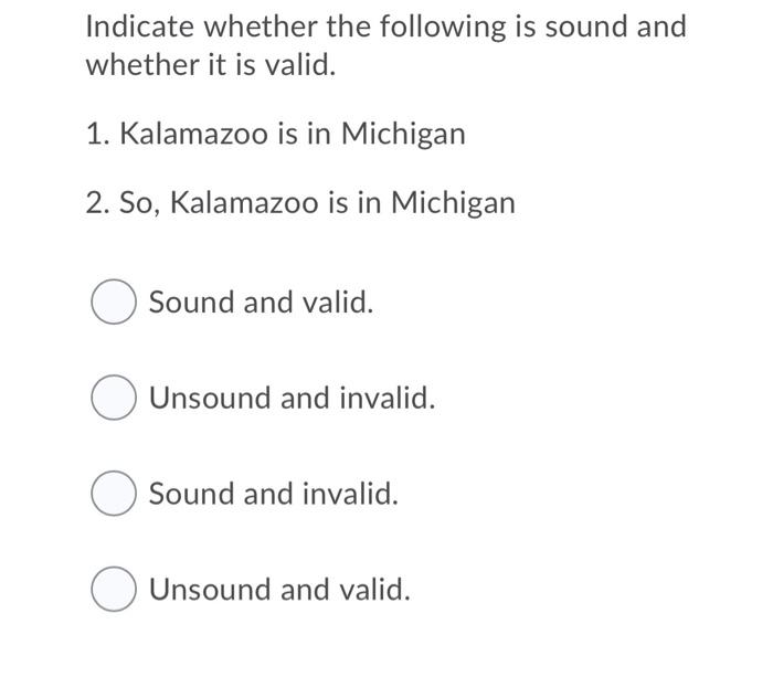 Solved Indicate whether the following is sound and whether | Chegg.com