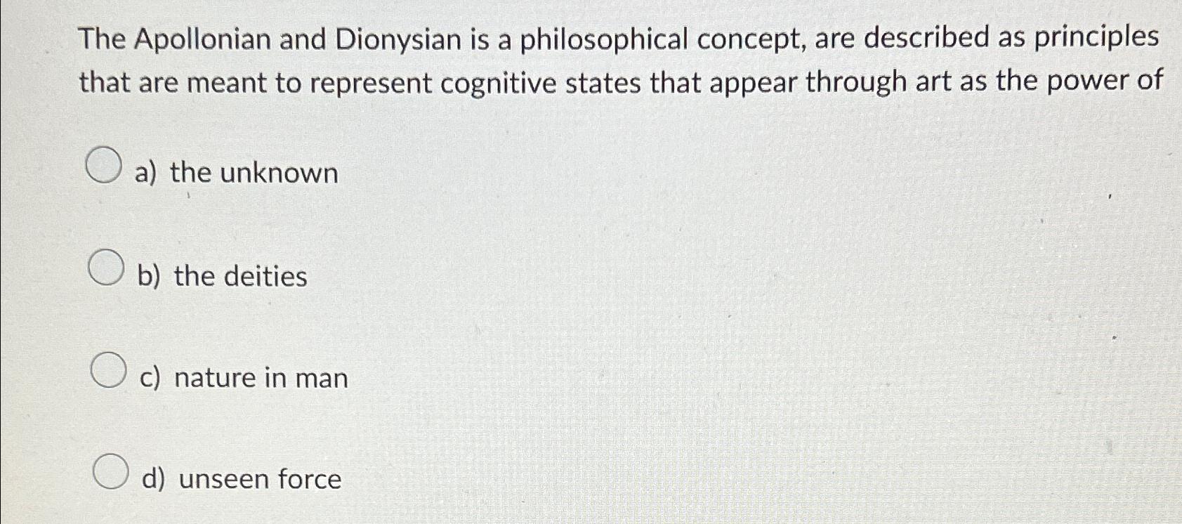 Solved The Apollonian and Dionysian is a philosophical | Chegg.com