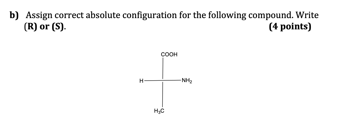 Solved b) ﻿Assign correct absolute configuration for the | Chegg.com