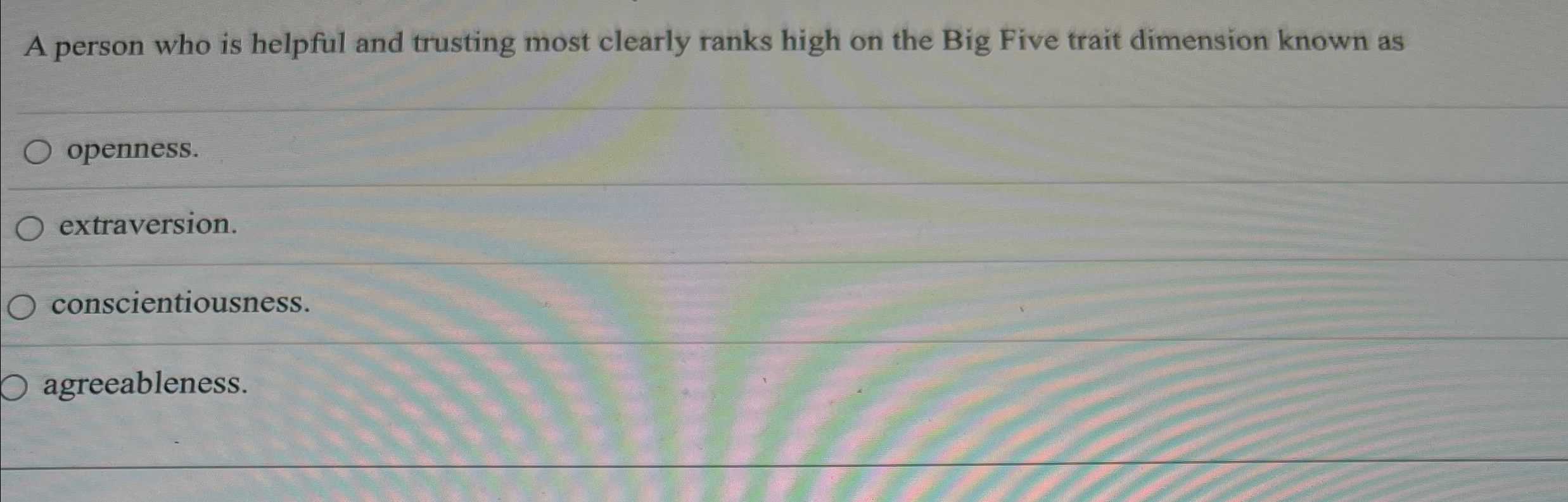 Solved A person who is helpful and trusting most clearly | Chegg.com
