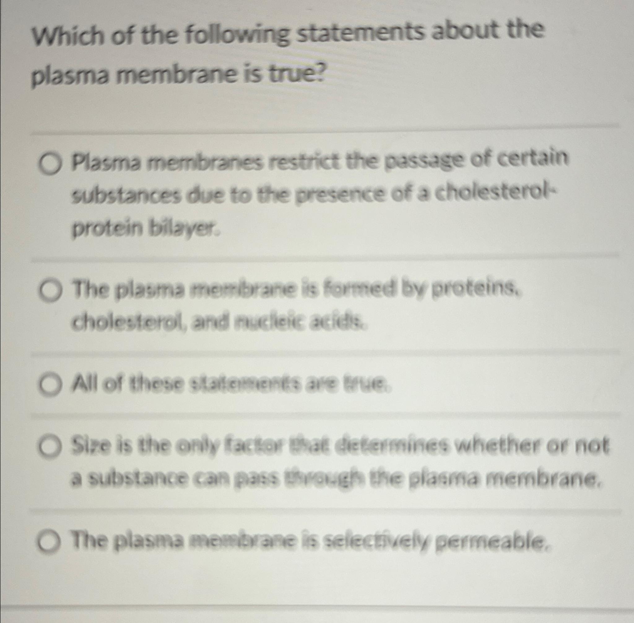 Solved Which of the following statements about the plasma | Chegg.com