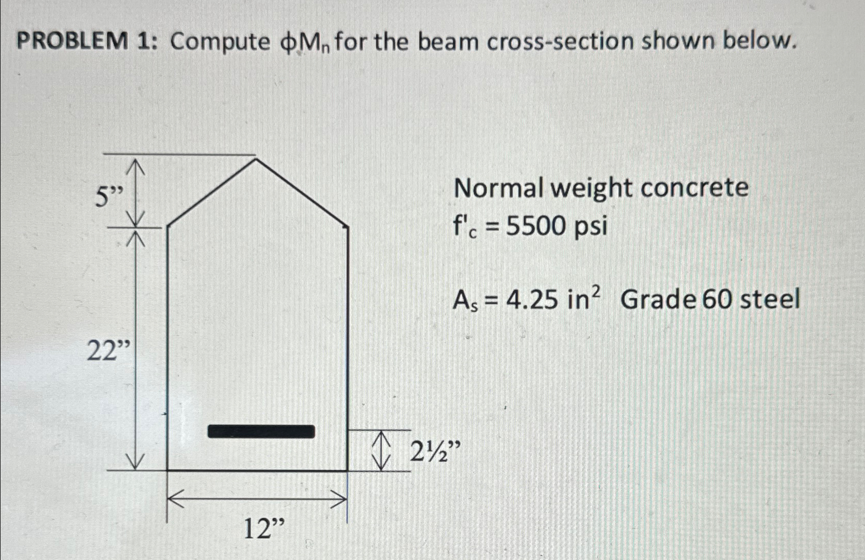 Solved PROBLEM 1: Compute φMn ﻿for the beam cross-section | Chegg.com