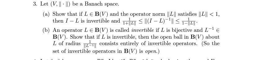 Solved 3. Let (V,∥⋅∥) be a Banach space. (a) Show that if | Chegg.com