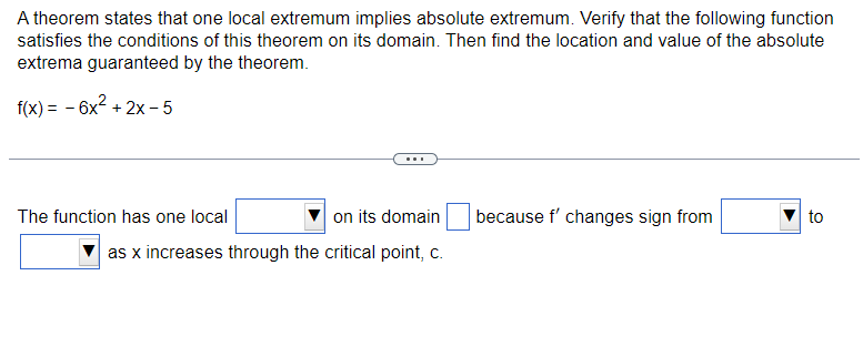 Solved A theorem states that one local extremum implies | Chegg.com