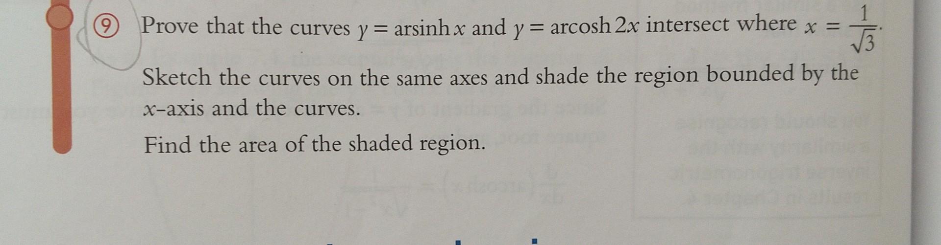 Prove that the curves y=arsinhx and y=arcosh2x | Chegg.com