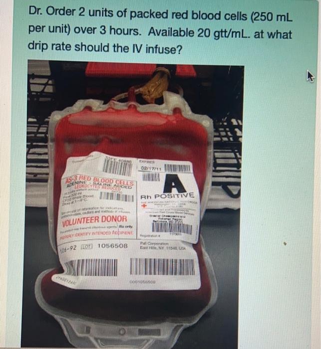 Solved AS RED BLOOD CELLS Dr. Order 2 units of packed red | Chegg.com