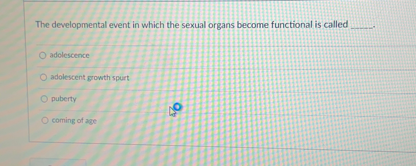 Solved The developmental event in which the sexual organs | Chegg.com