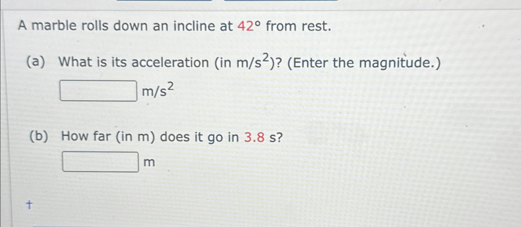 Solved A marble rolls down an incline at 42° ﻿from rest.(a) | Chegg.com