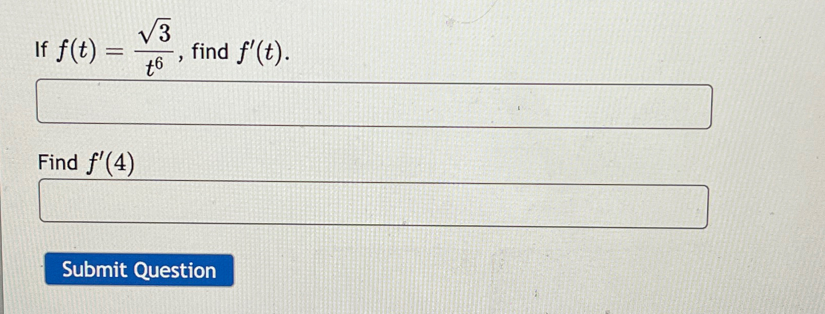 Solved If f(t)=32t6, ﻿find f'(t) ﻿And find f^1(4) | Chegg.com