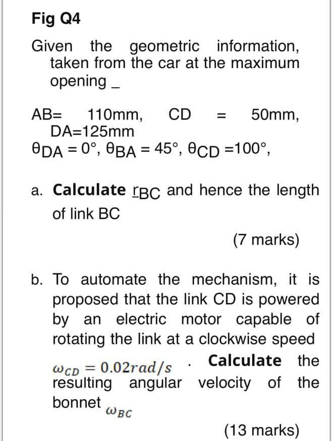 Solved QUESTION 4 A motor car bonnet opening mechanism is | Chegg.com