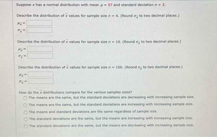 Solved Suppose x has a normal distribution with mean μ=57 | Chegg.com