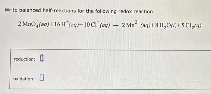 Solved Write balanced half-reactions for the following redox | Chegg.com