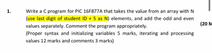 Solved 1. Write a C program for PIC 16F877A that takes the | Chegg.com