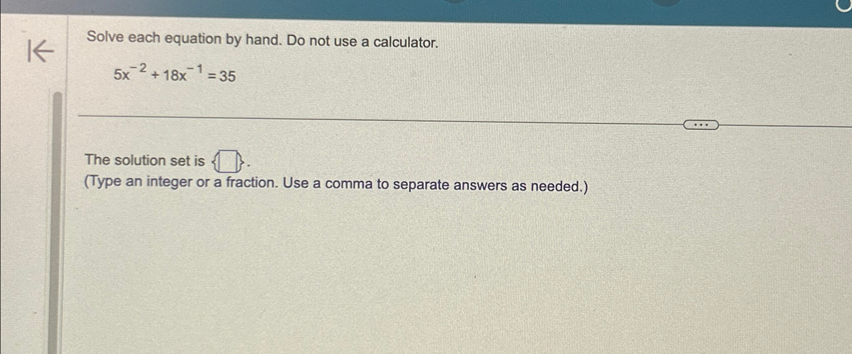 Solved Solve each equation by hand. Do not use a | Chegg.com