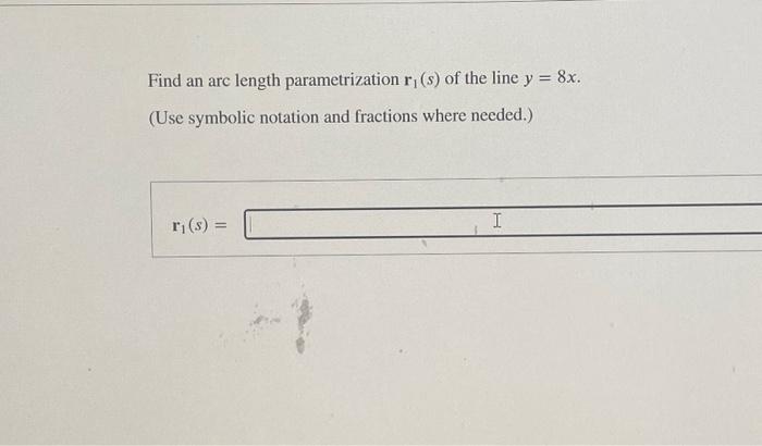 Solved Find an arc length parametrization r1(s) of the line | Chegg.com