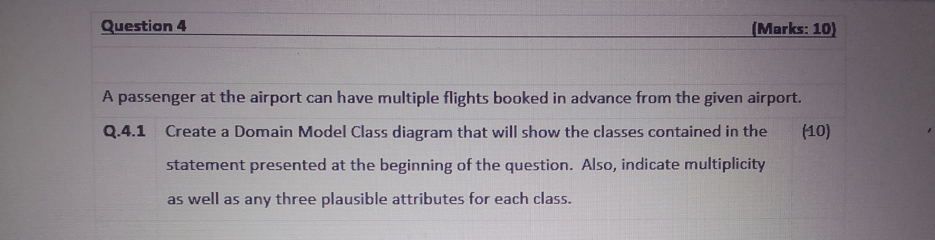 Solved Question 4(Marks: 10)A passenger at the airport can | Chegg.com