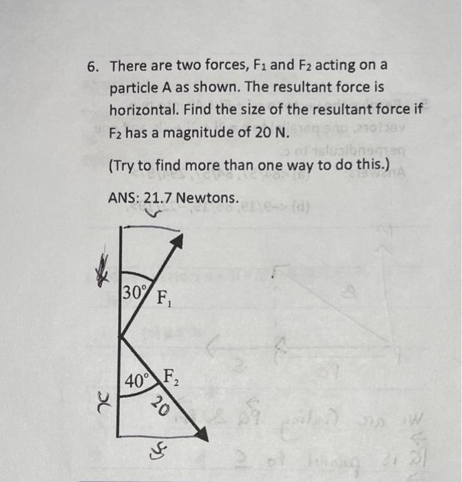 Solved 6. There are two forces, F1 and F2 acting on a | Chegg.com
