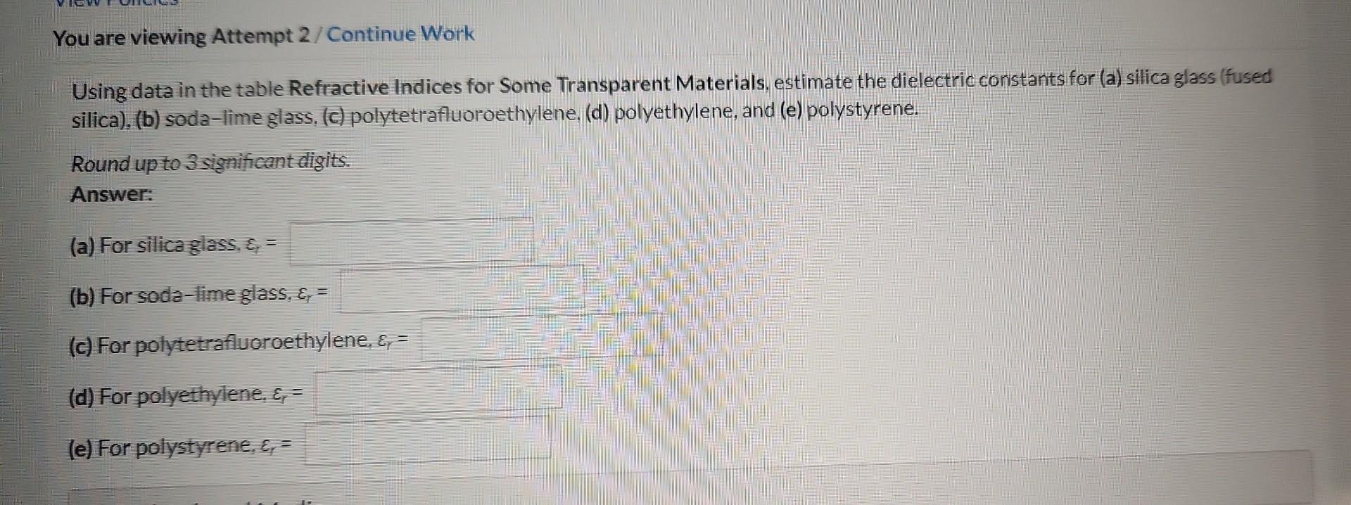 Solved Using data in the table Refractive Indices for Some | Chegg.com