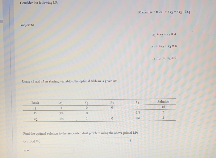Solved Consider the following LP: Maximize z = 2x1 + 4x2 + | Chegg.com