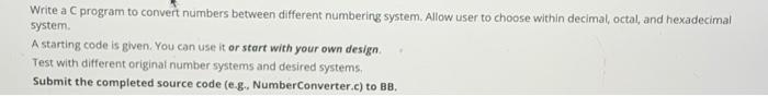 Solved Write a C program to convert numbers between | Chegg.com