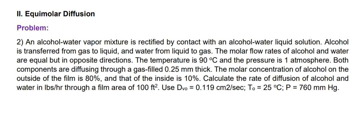Solved II. Equimolar Diffusion Problem: 2) An alcohol-water | Chegg.com