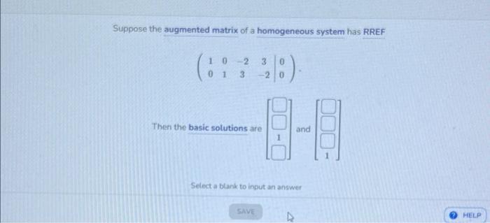 Solved Suppose the augmented matrix of a homogeneous system | Chegg.com