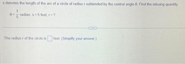 Solved s denotes the length of the arc of a circle of radius | Chegg.com