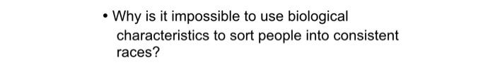 - Why is it impossible to use biological | Chegg.com