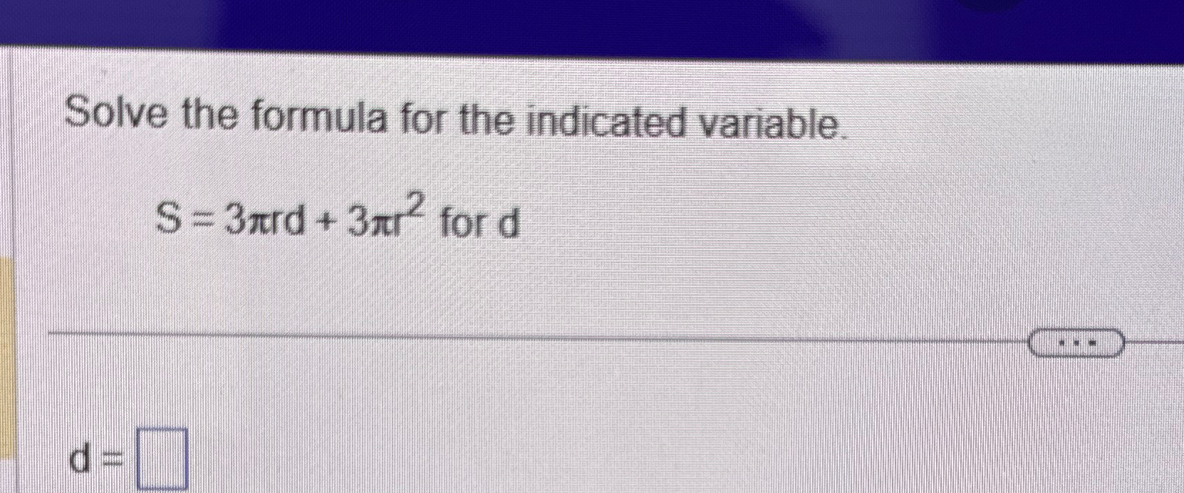 Solved Solve the formula for the indicated | Chegg.com