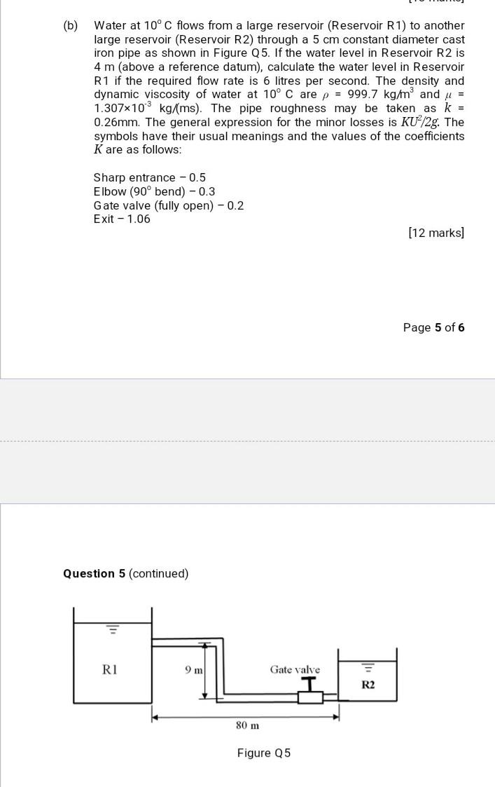 Solved (b) Water at 10°C flows from a large reservoir | Chegg.com