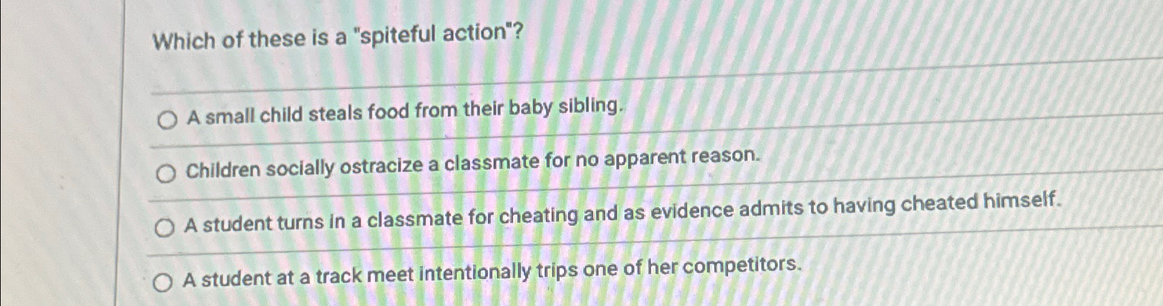 Solved Which of these is a "spiteful action"?A small child | Chegg.com
