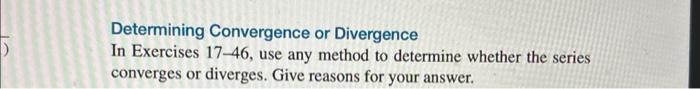 Solved Determining Convergence or Divergence In Exercises | Chegg.com