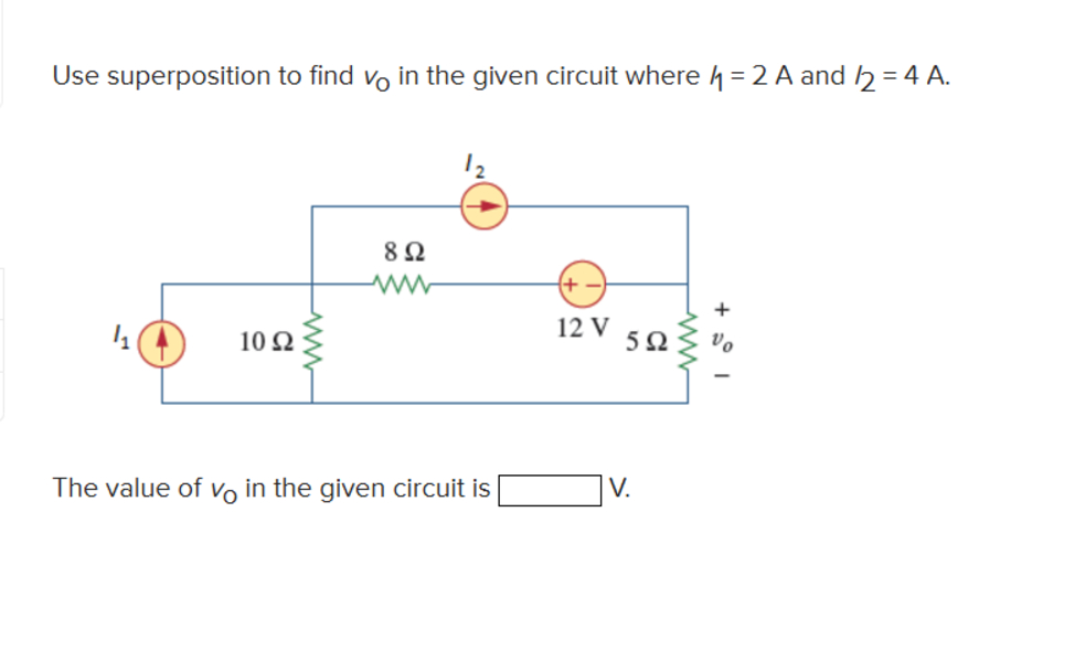 Solved Use superposition to ﻿find v0 in ﻿the given circuit | Chegg.com