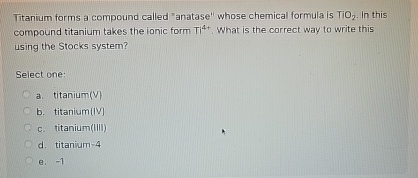Solved Titanium forms a compound called "anatase" whose | Chegg.com
