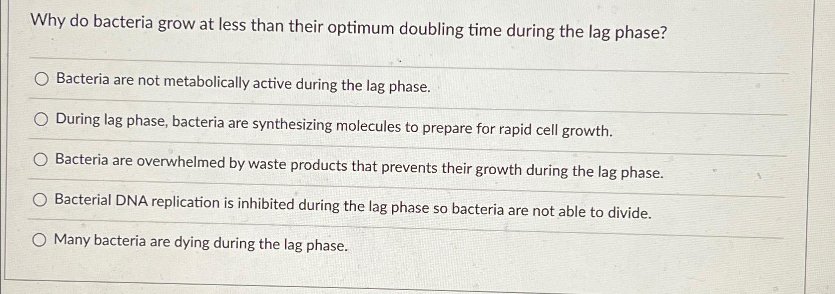 Solved Why do bacteria grow at less than their optimum | Chegg.com