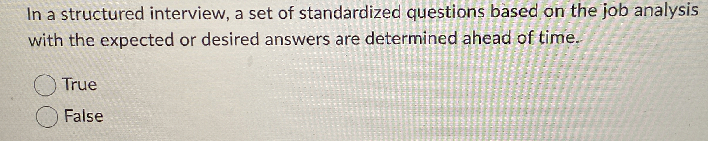 Solved In a structured interview, a set of standardized | Chegg.com