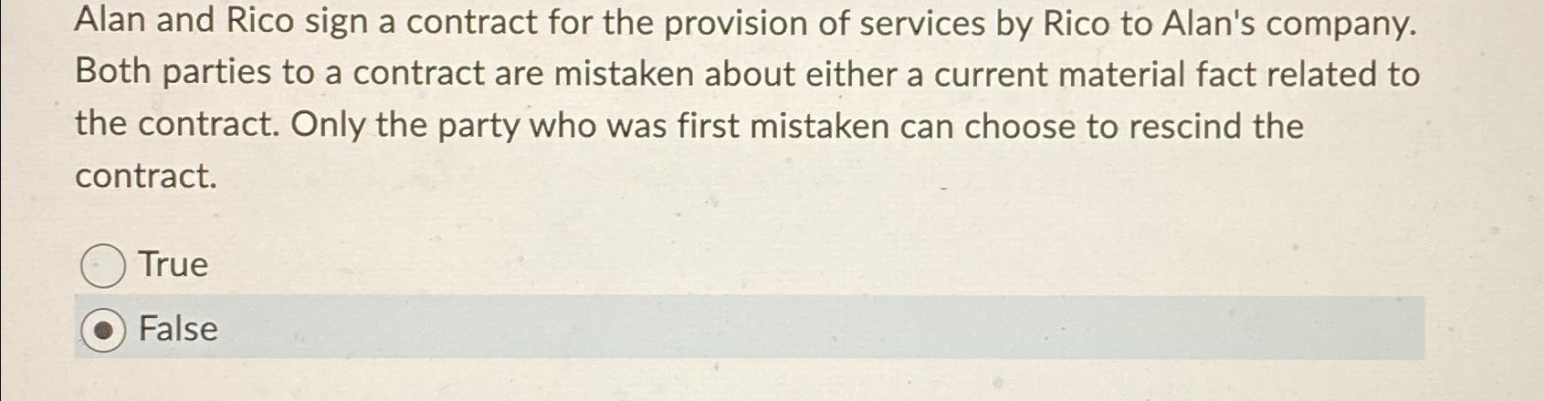 Solved Alan and Rico sign a contract for the provision of | Chegg.com