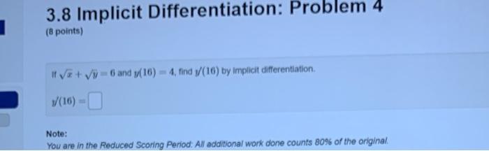 Solved 3.8 Implicit Differentiation: Problem 3 (8 points) If | Chegg.com