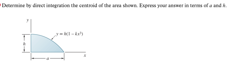 Solved Determine by direct integration the centroid of the | Chegg.com
