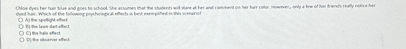 Solved Chloe dyes her hair blue and goes to school. She | Chegg.com