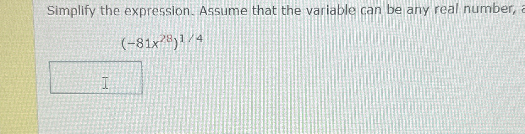 Solved Simplify the expression. Assume that the variable can | Chegg.com