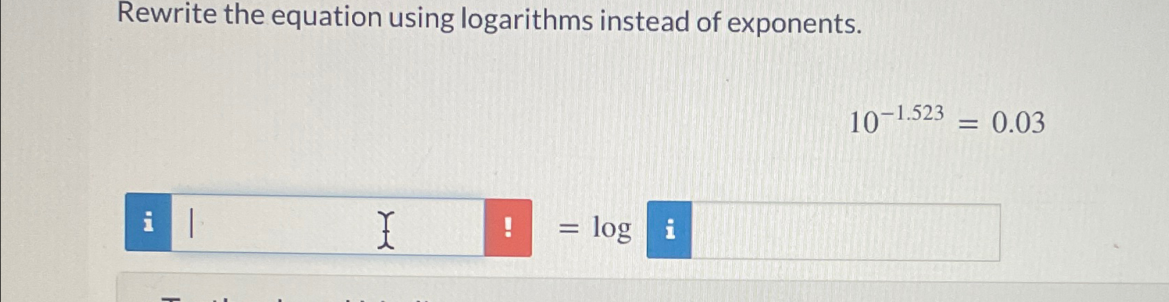 Solved Rewrite the equation using logarithms instead of | Chegg.com