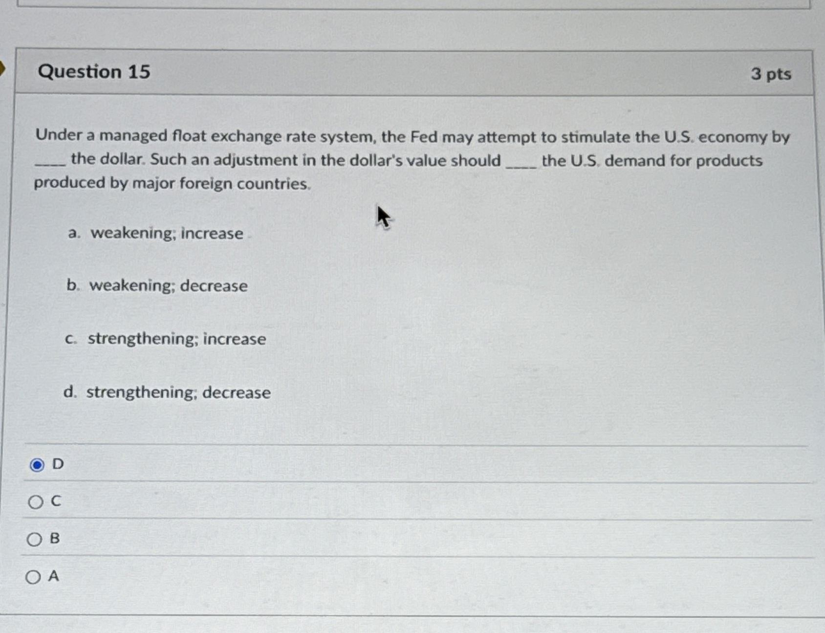Solved Question 153 ﻿ptsUnder a managed float exchange rate | Chegg.com