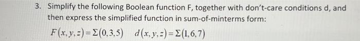 Solved Simplify the following Boolean function F, together | Chegg.com