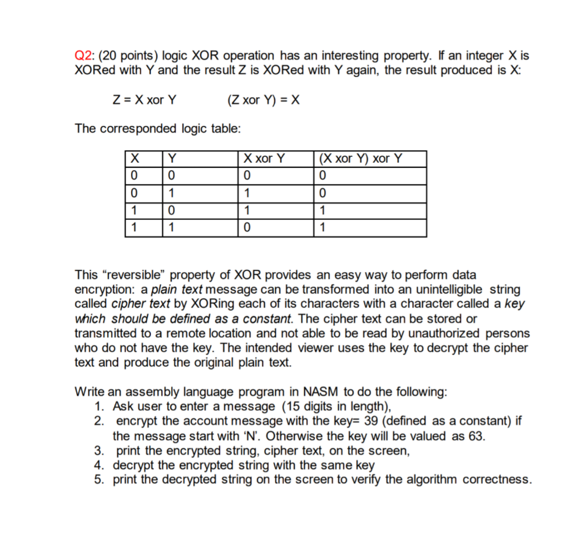 Solved Q2: (20 points) logic XOR operation has an | Chegg.com
