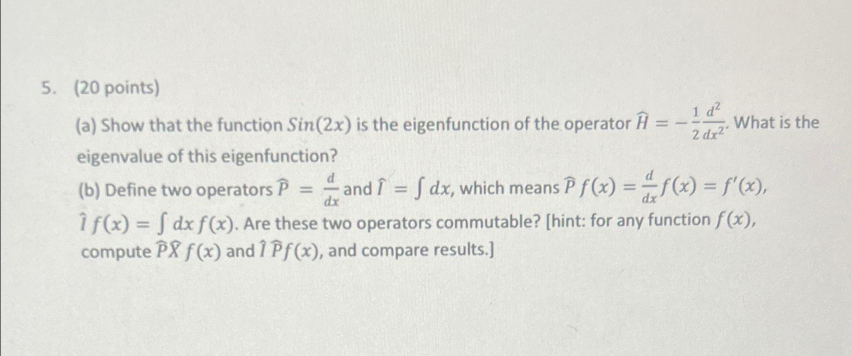 Solved (a) ﻿Show that the function Sin(2x) ﻿is the | Chegg.com