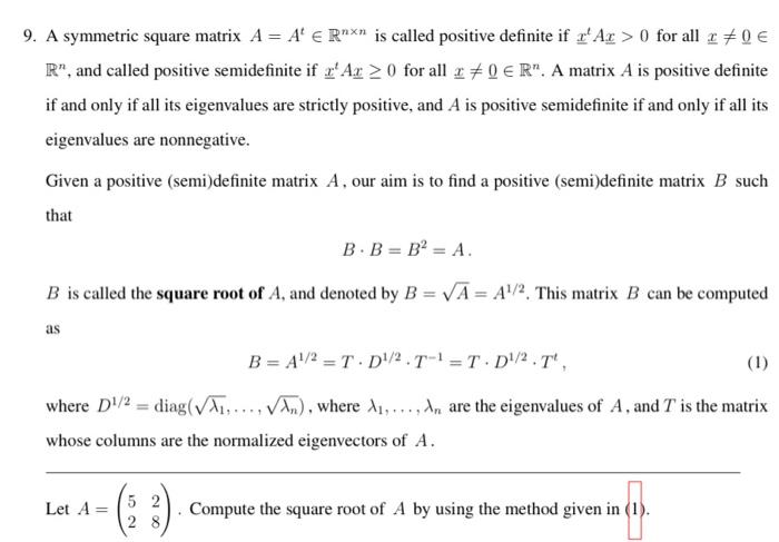Solved 9. A symmetric square matrix A = A' € Rnxn is called | Chegg.com